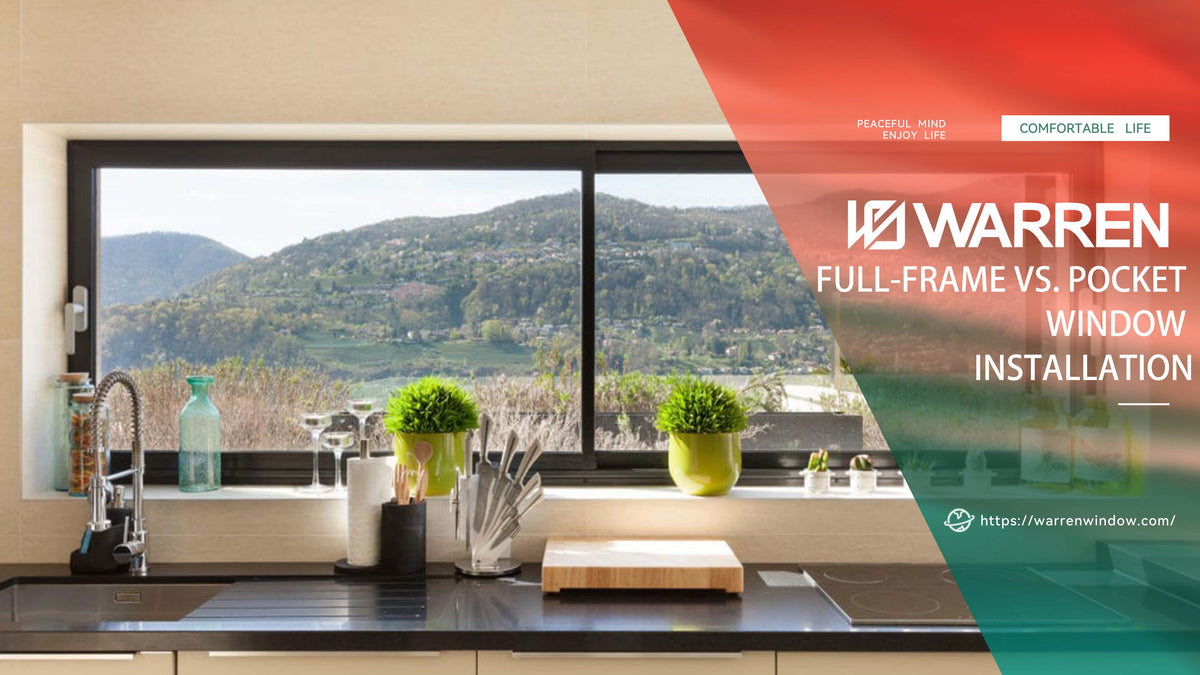 Full-Frame Vs. Pocket Window Installation – Shandong Warren Doors and ...